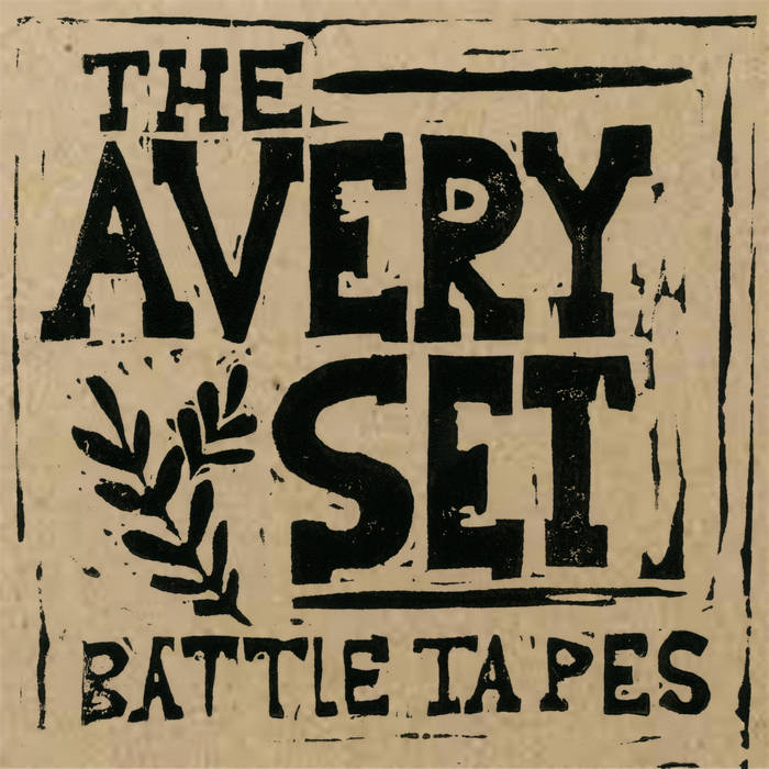 Battle Tapes | The Avery Set