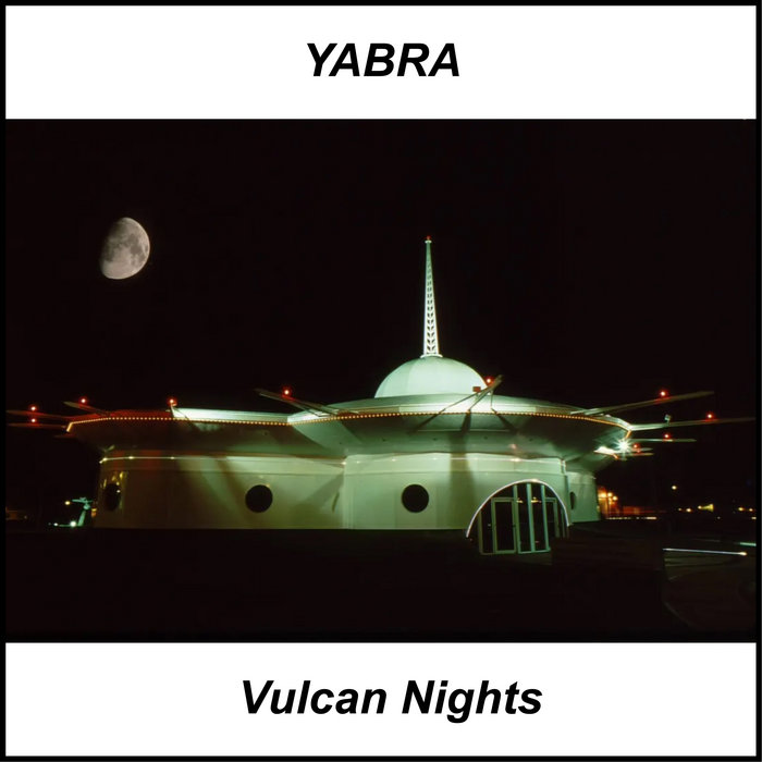 Vulcan Nights | Yabra