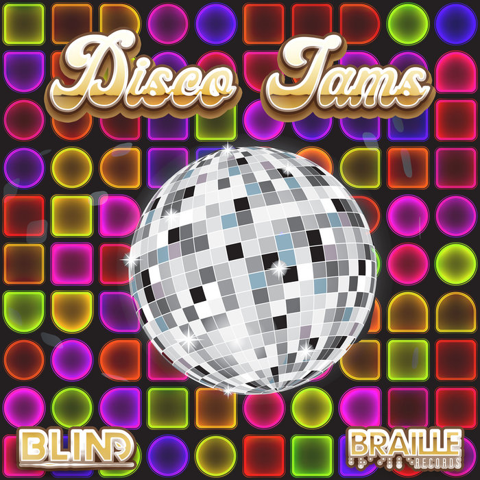 Disco Jams | bLiNd | Braille Records