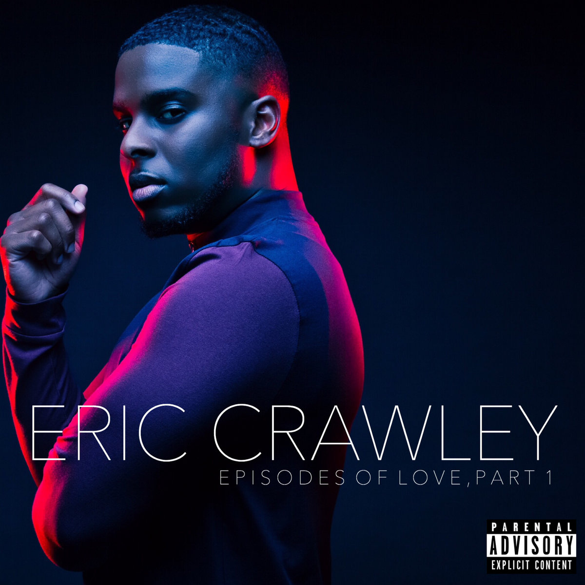 Episodes of Love, Pt. 1 | Eric Crawley