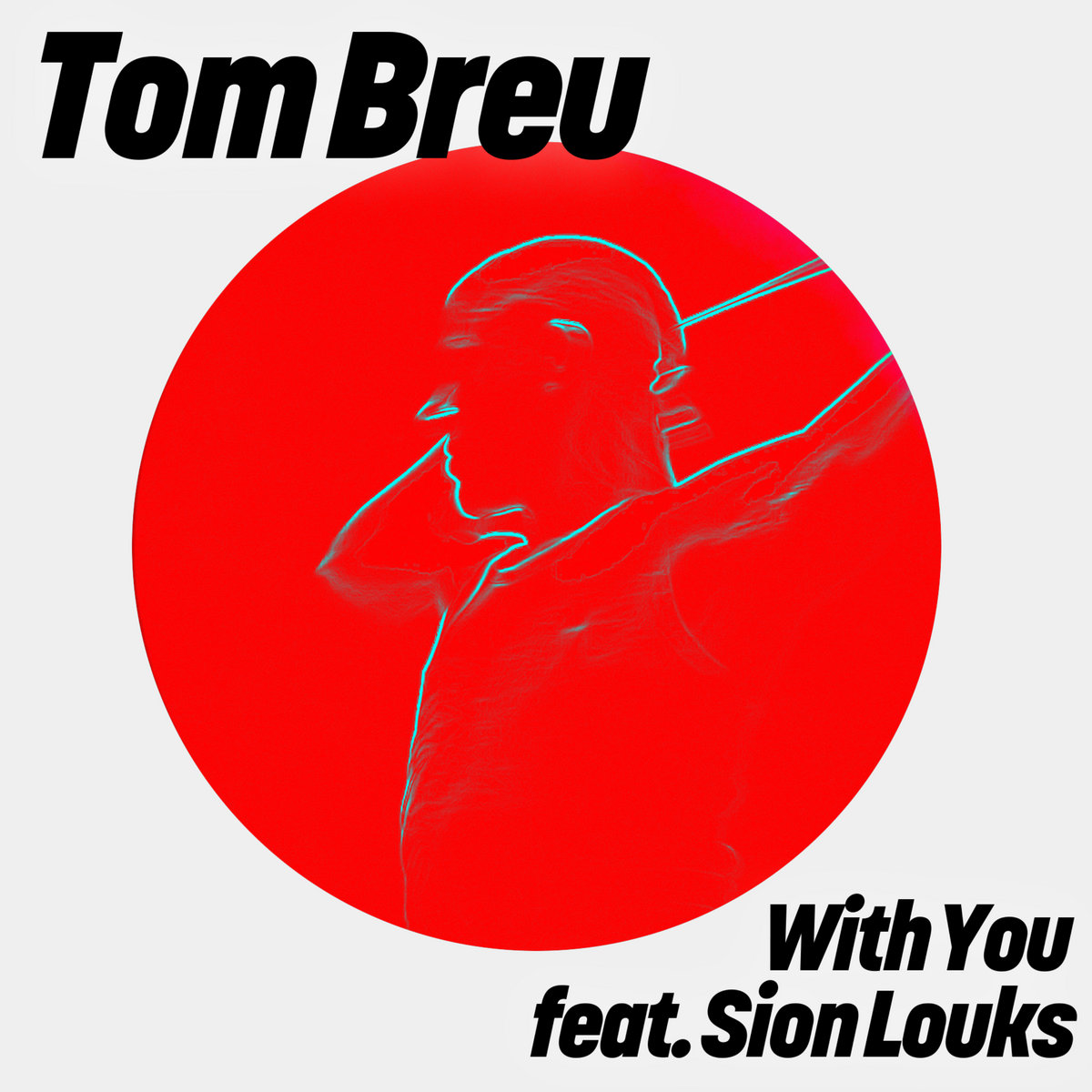 With You | Tom Breu feat. Sion Louks | Get Physical Music