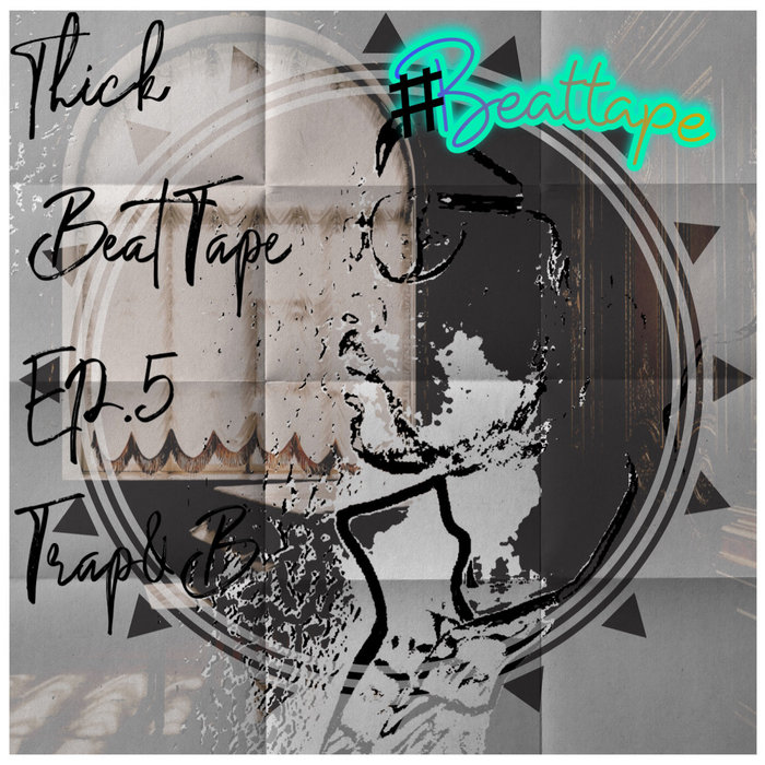 Beat Tape EP.5 Trap&B | Thick