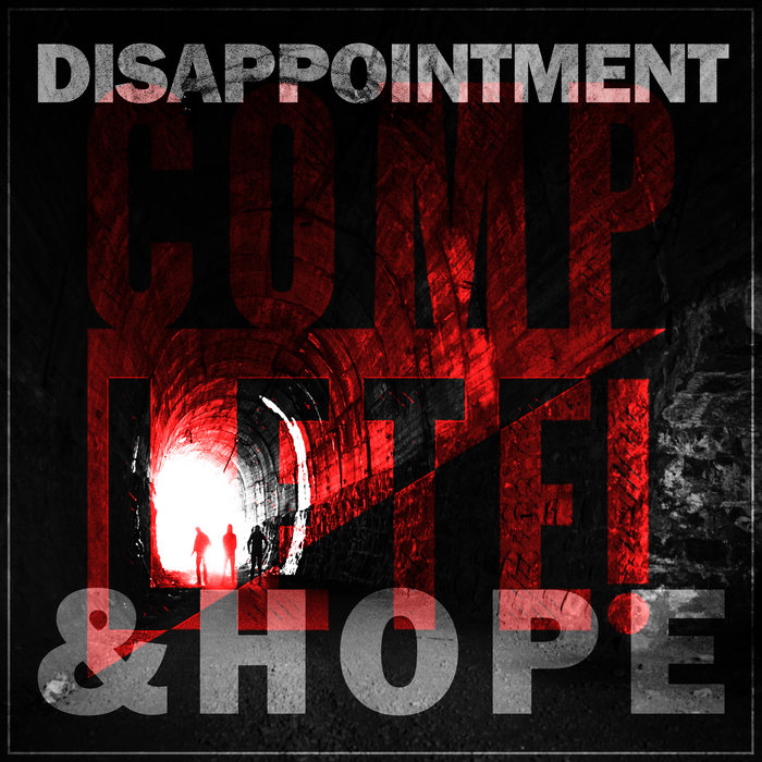 Disappointment & Hope | COMPLETE!