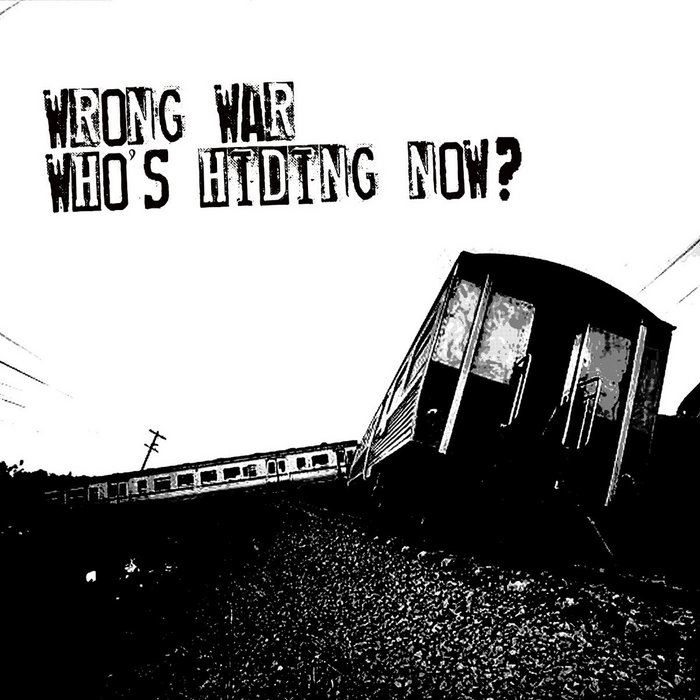 Who's Hiding Now | Wrong War
