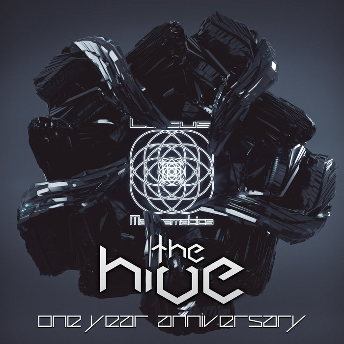 The Hive: One Year Anniversary | Various | Lotus Mathematics (Archive)
