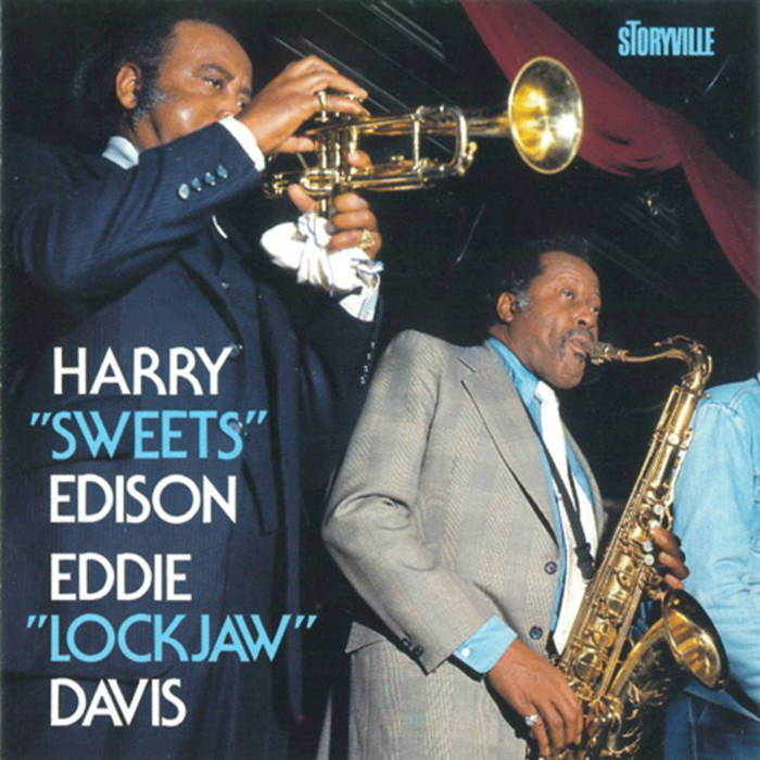 Harry "Sweets" Edison - Eddie "Lockjaw" Davis | Harry "Sweets" Edison, Eddie "Lockjaw" Davis ...