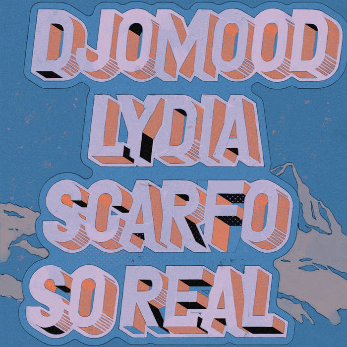 So Real | Djomood, Lydia Scarfo | Feedasoul Records