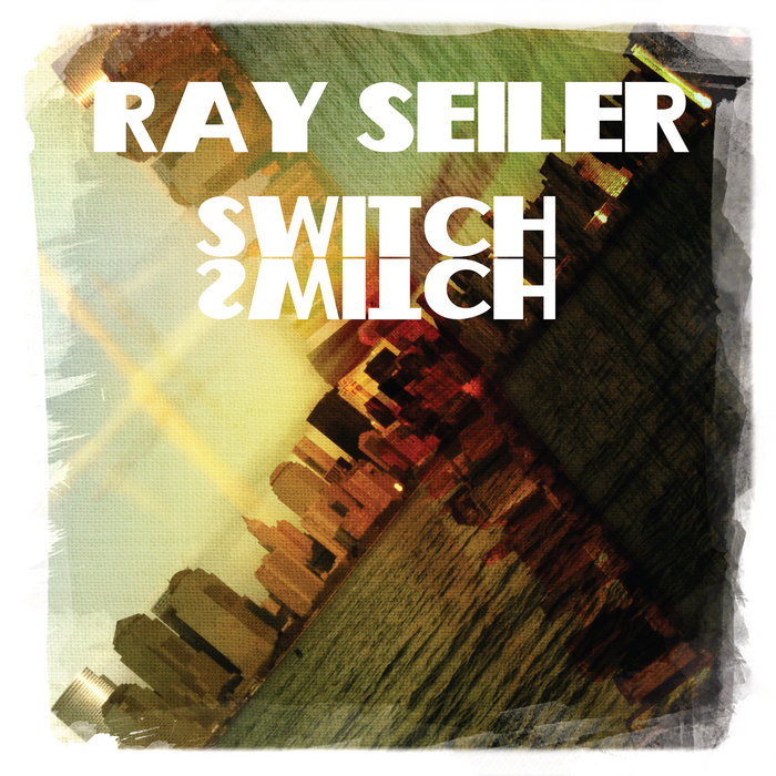 Switch | Ray Seiler | Nylon Trax