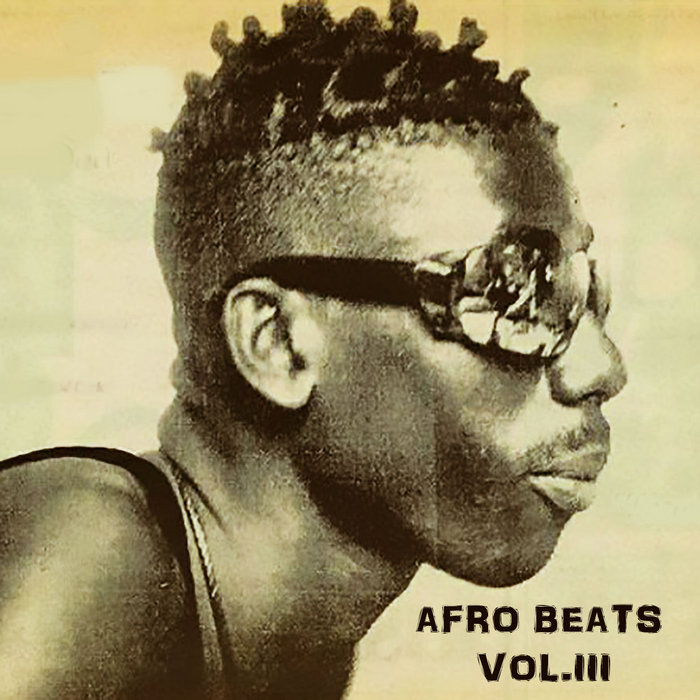 Afro Beats Vol.III | Sonic Funk Foundry