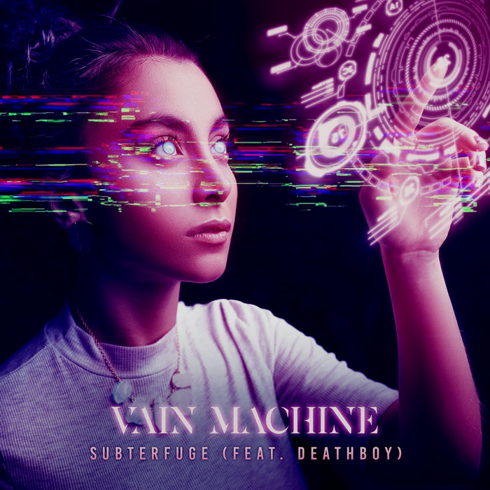 Subterfuge (feat. Deathboy) | Vain Machine