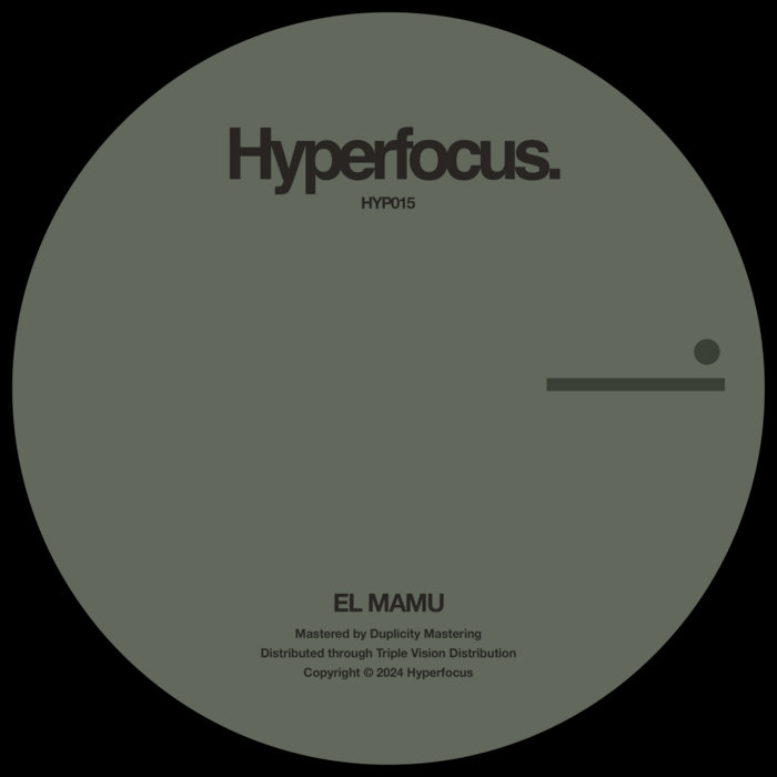 HYP015 | EL MAMU | Hyperfocus.