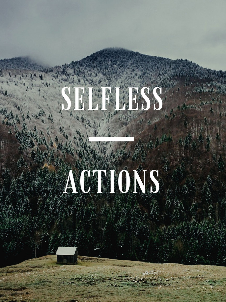 Selfless Acts
