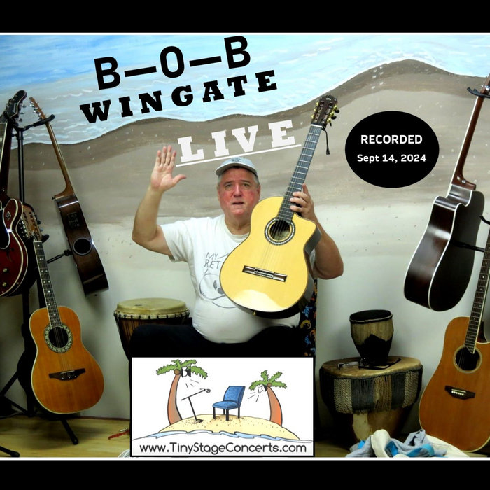 Bob Wingate LIVE | Bob Wingate