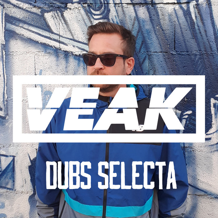 Veak - Dubs Selecta 07 | Veak Music