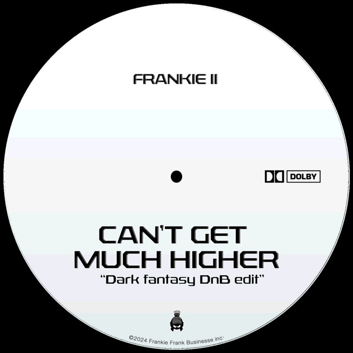 CAN'T GET MUCH HIGHER (DARK FANTASY DNB FLIP) | Frankie II