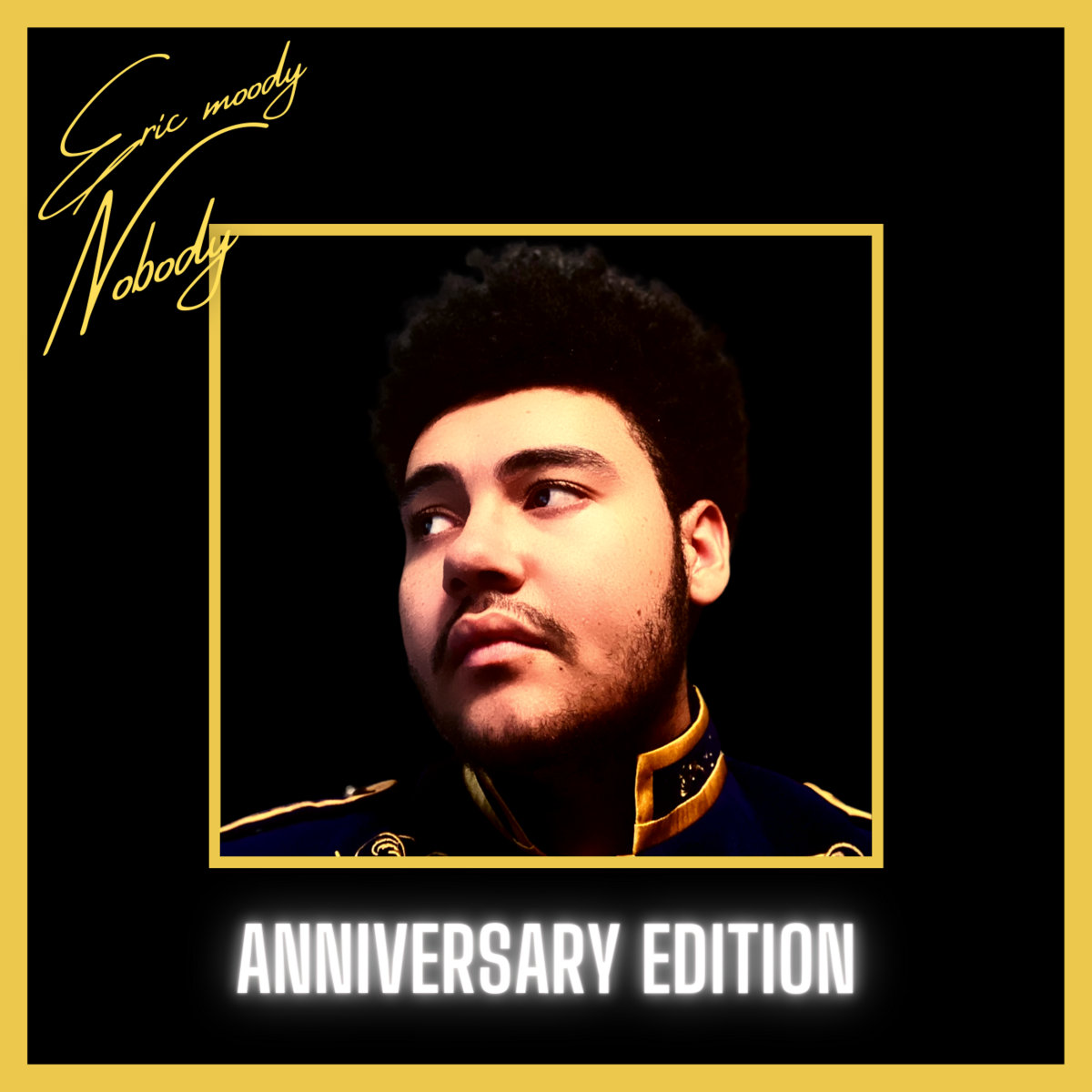 Nobody (Anniversary Edition) | Eric Moody