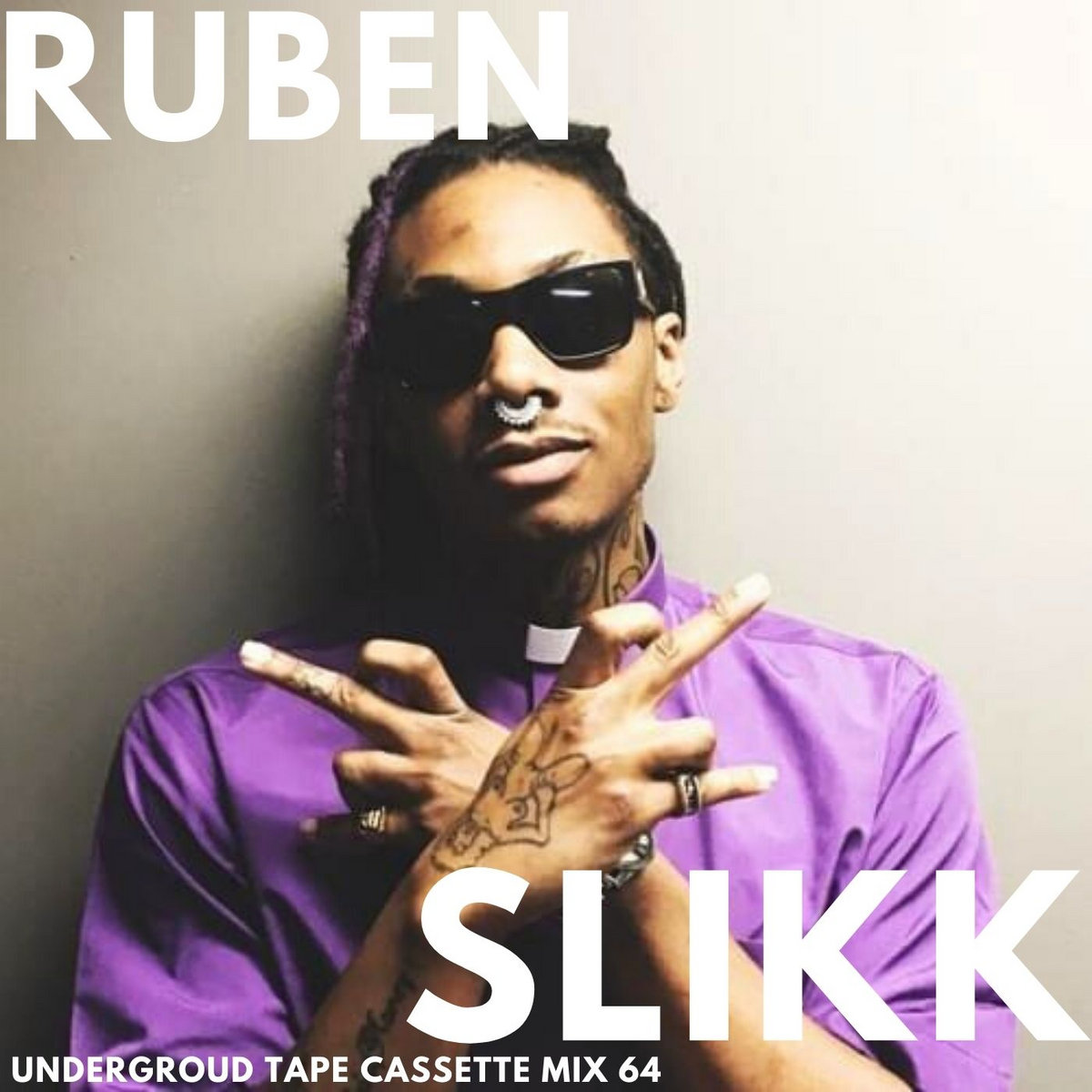 RUBEN SLIKK (UNDERGROUND TAPE CASSETTE MIX PT 64) | RUBEN SLIKK ...