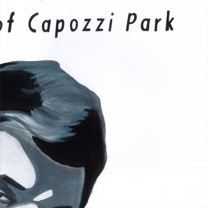The Record Of Capozzi Park | Capozzi Park | Almost Halloween Time Records