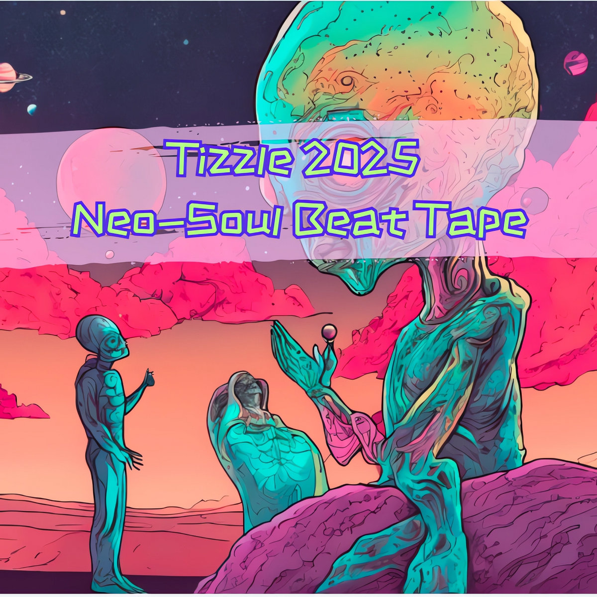 Tizzle 2025 Neo-Soul Beat Tape | Tizzle(a.k.a. TB-Ray) | TB-Ray