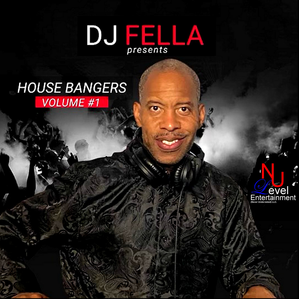 DJ FELLA presents House Bangers Volume #1 | DJ FELLA from Maryland