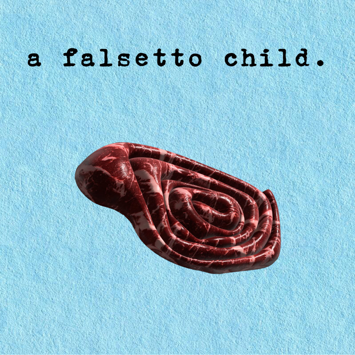 ep | a falsetto child.