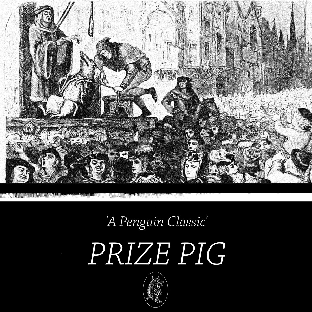 A Penguin Classic | Prize Pig