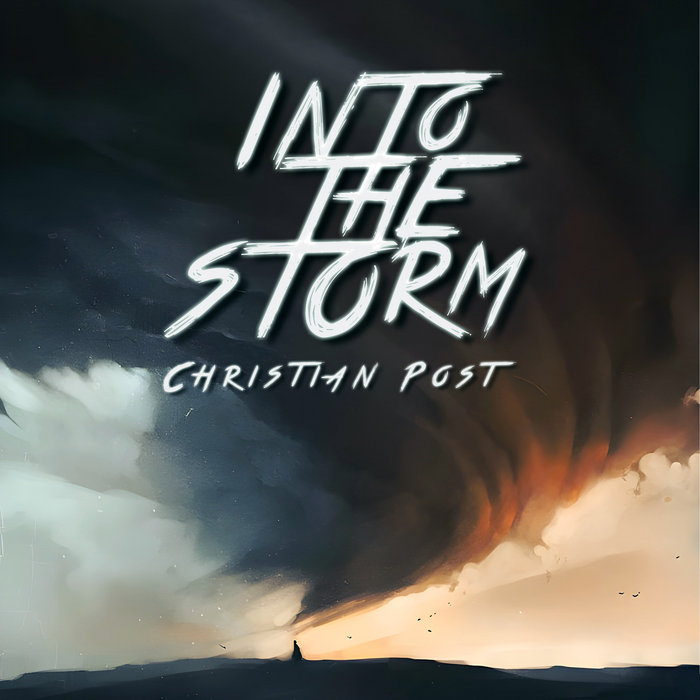 Into the Storm | Christian Post