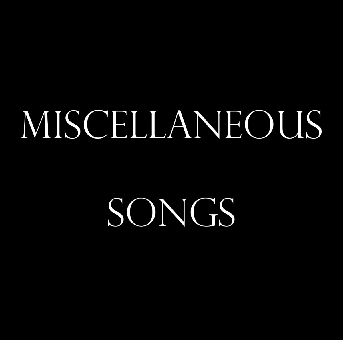 Miscellaneous Songs | Bradisisma