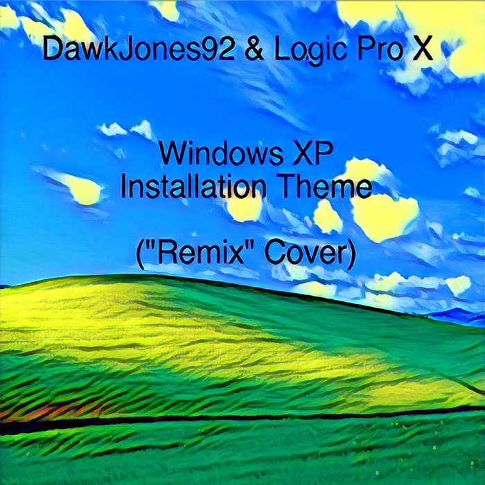 Windows XP Welcome music (Installation Theme) ~Early Version~ | Logic ...