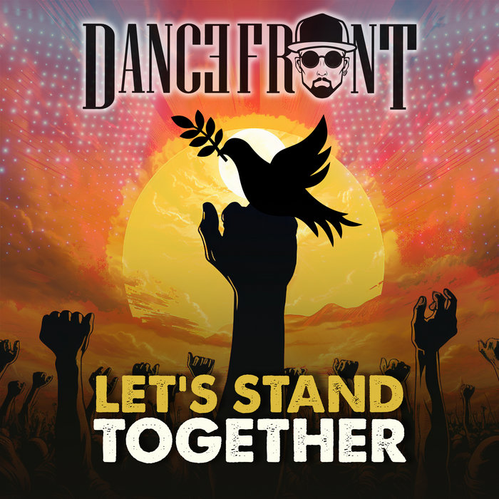 Let's Stand Together | DancefronT
