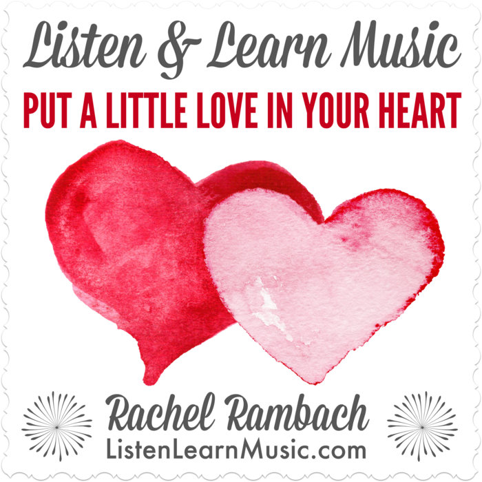 Put a Little Love in Your Heart | Listen & Learn Music