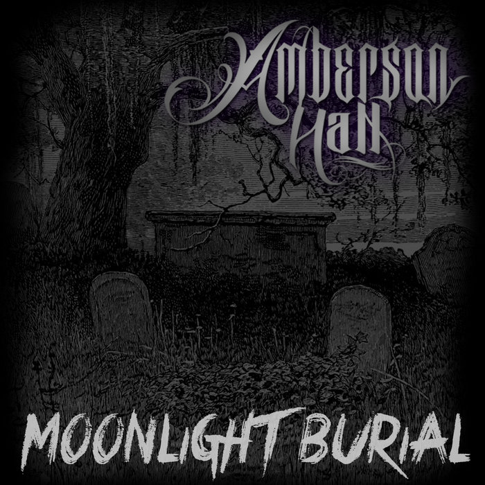 Moonlight Burial | Amberson Hall