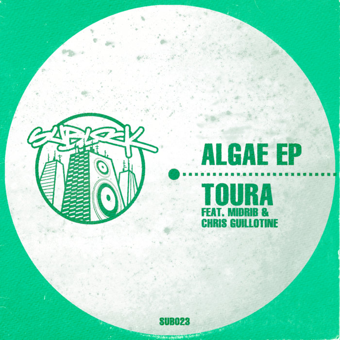 Algae EP | Toura | Sublock