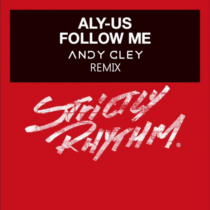 Aly Us - Follow Me (Knight Davis Edit) | Aly Us | Knight Davis
