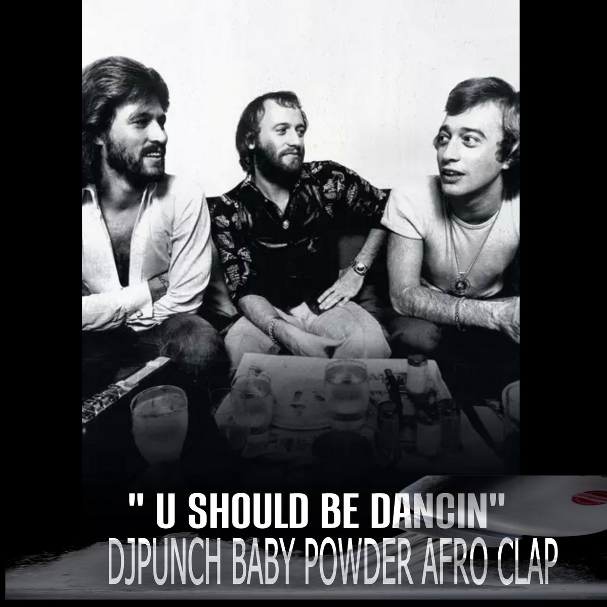 You Should Be Dancing By The Bee Gees (Baby Powder Afro Clap & Sticks ...