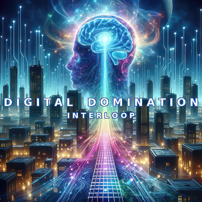 Interloop | Digital Domination