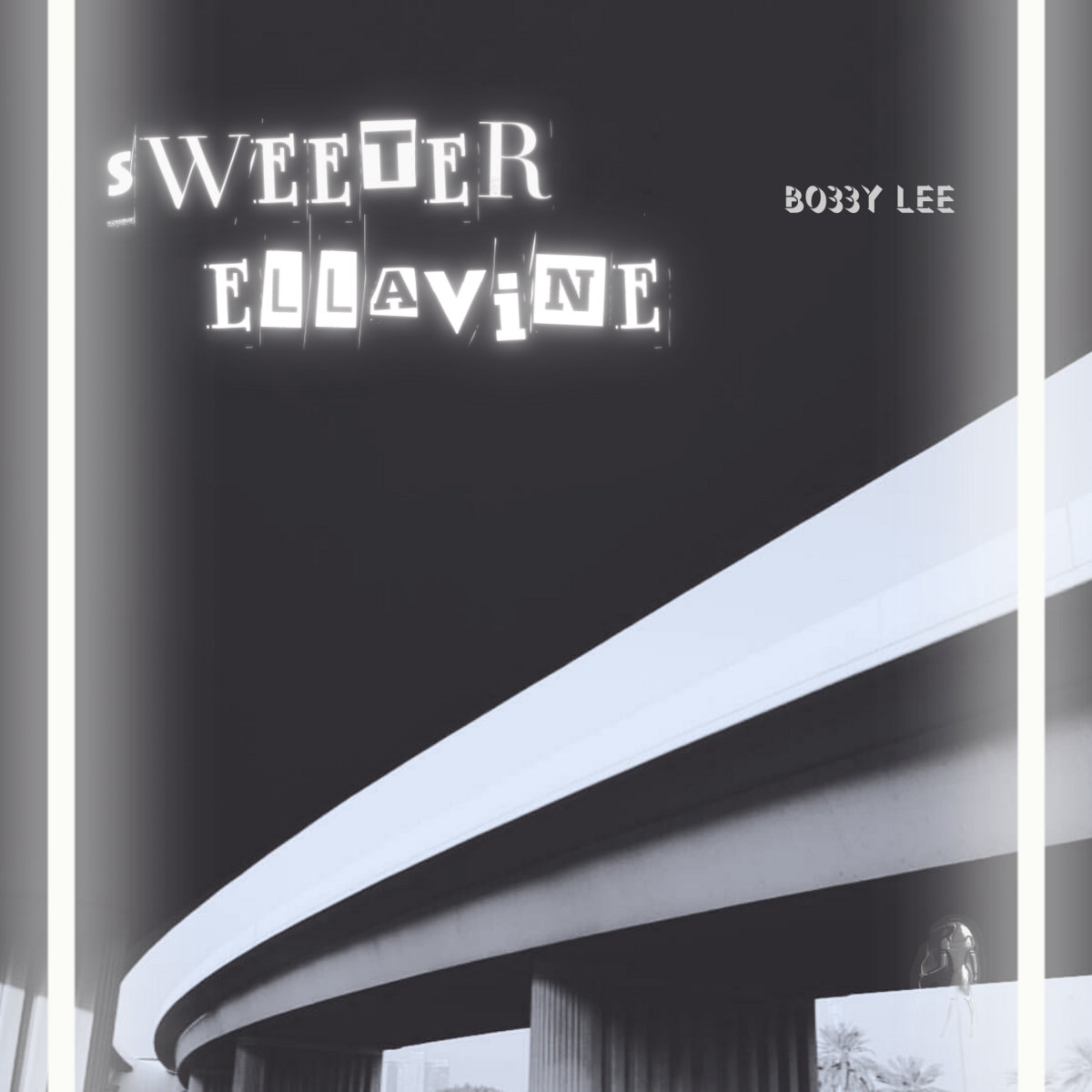 Sweeter Ellavine | BLM | Bobby Lee Music