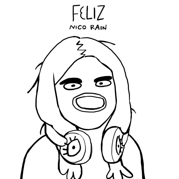 Feliz | Nico Rain