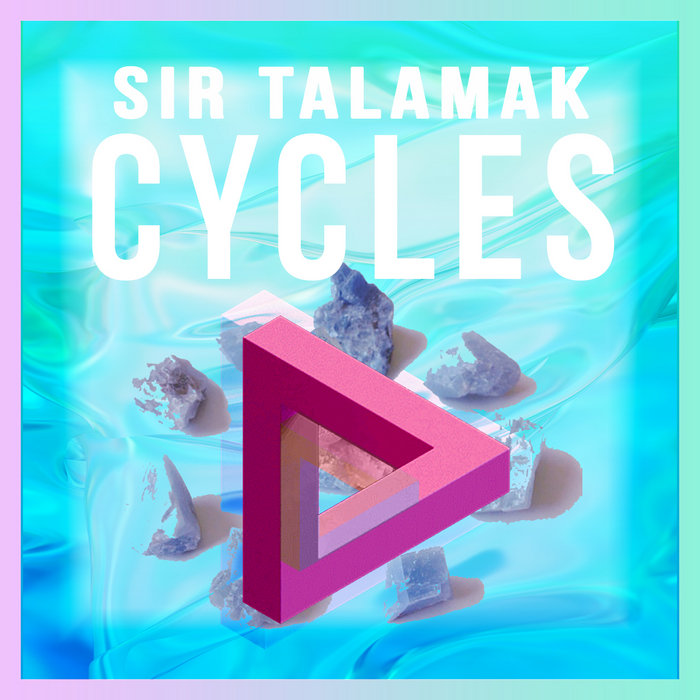 Cycles | Sir Talamak | quesadilla records