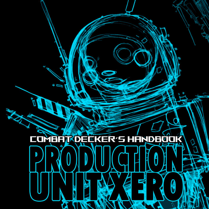 REACT:21 COMBAT DECKER'S HANDBOOK | PRODUCTION UNIT XERO | Reactionary