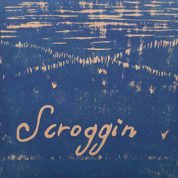 Scroggin | Scroggin