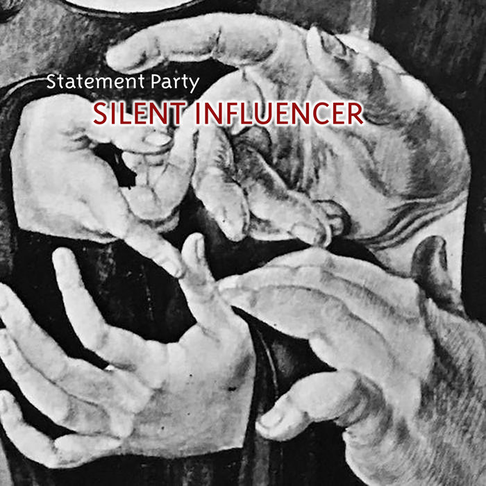 Silent Influencer | Statement Party
