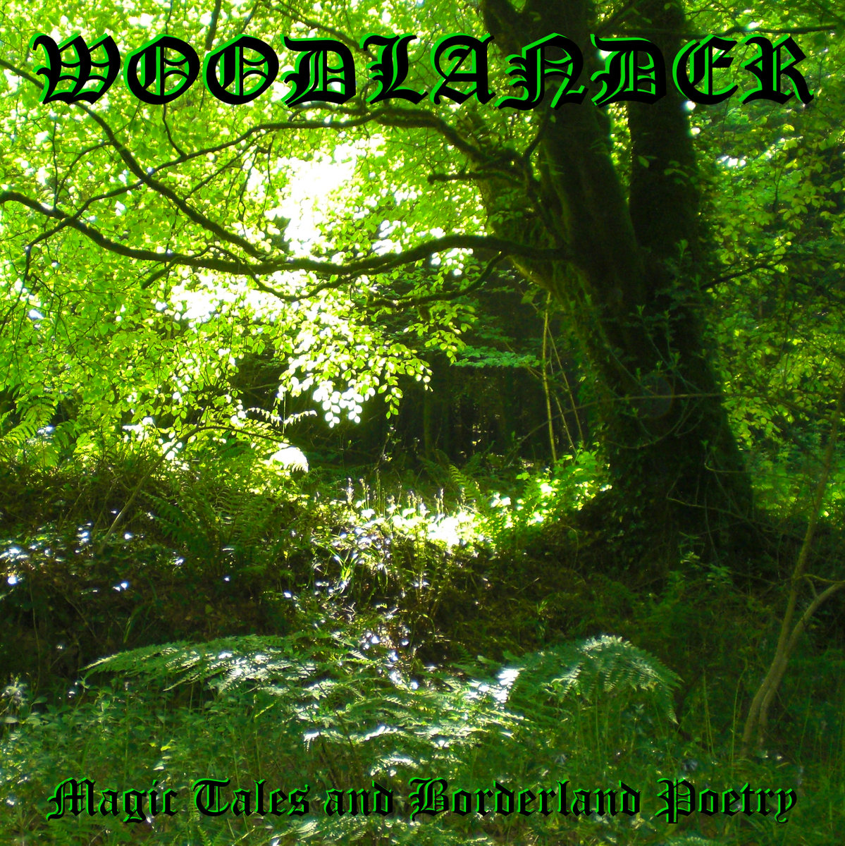 Magic Tales and Borderland Poetry (Demo 2024) | Woodlander