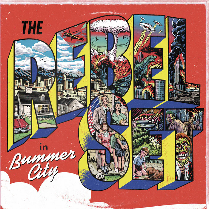 Bummer City | The Rebel Set
