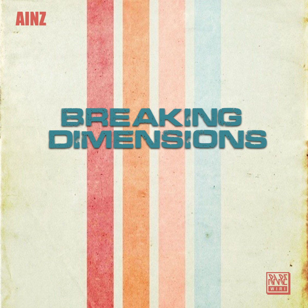 Breaking Dimensions | Ainz | Rare Wiri Records