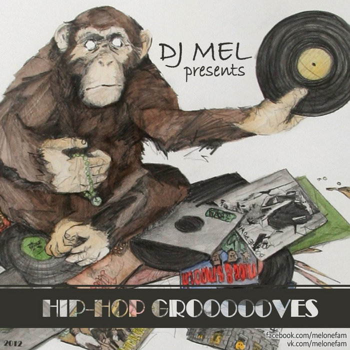 DJ Mel Presents - Hip-Hop Groooooves | DJ Mel