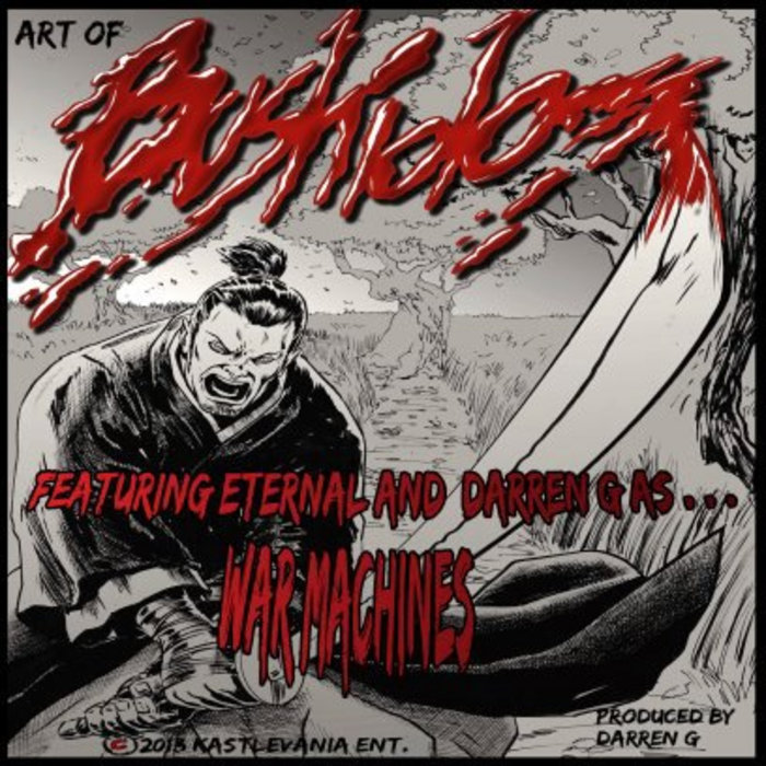 "Art of Bushido" ( prod. Darren G ) | Eternal of killa beez & Darren G