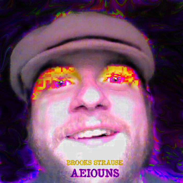 Aeiouns | Brooks Strause