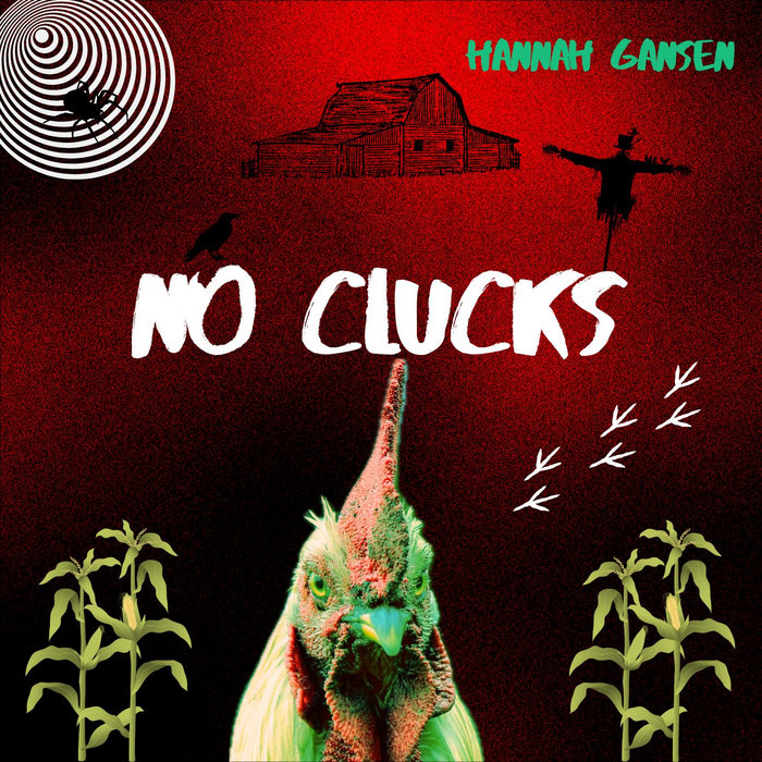 No Clucks | Hannah Gansen