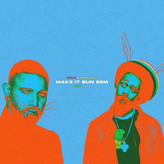 Skrillex & Damian Marley - Make It Bun Dem (Lkhn Remix) | Lkhn